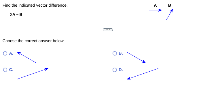 Solved Find the indicated vector difference.\[2 ﻿A-B\]Choose | Chegg.com