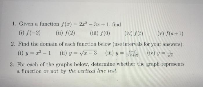 Solved 1. Given a function f(x) = 2x2 – 3x + 1, find (i) | Chegg.com