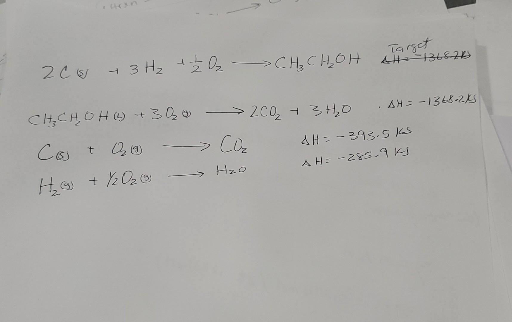 Solved 2C&−3H2+21O2 CH3CH2OHCH3CH2OH(L)+3O2(9) 2CO2→3H2O⋅ΔH= | Chegg.com