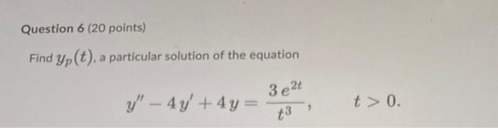 Solved Find yp(t), a particular solution of the equation | Chegg.com