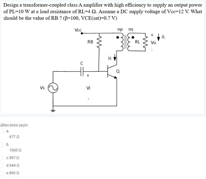 Solved Design a transformer-coupled class A amplifier with | Chegg.com
