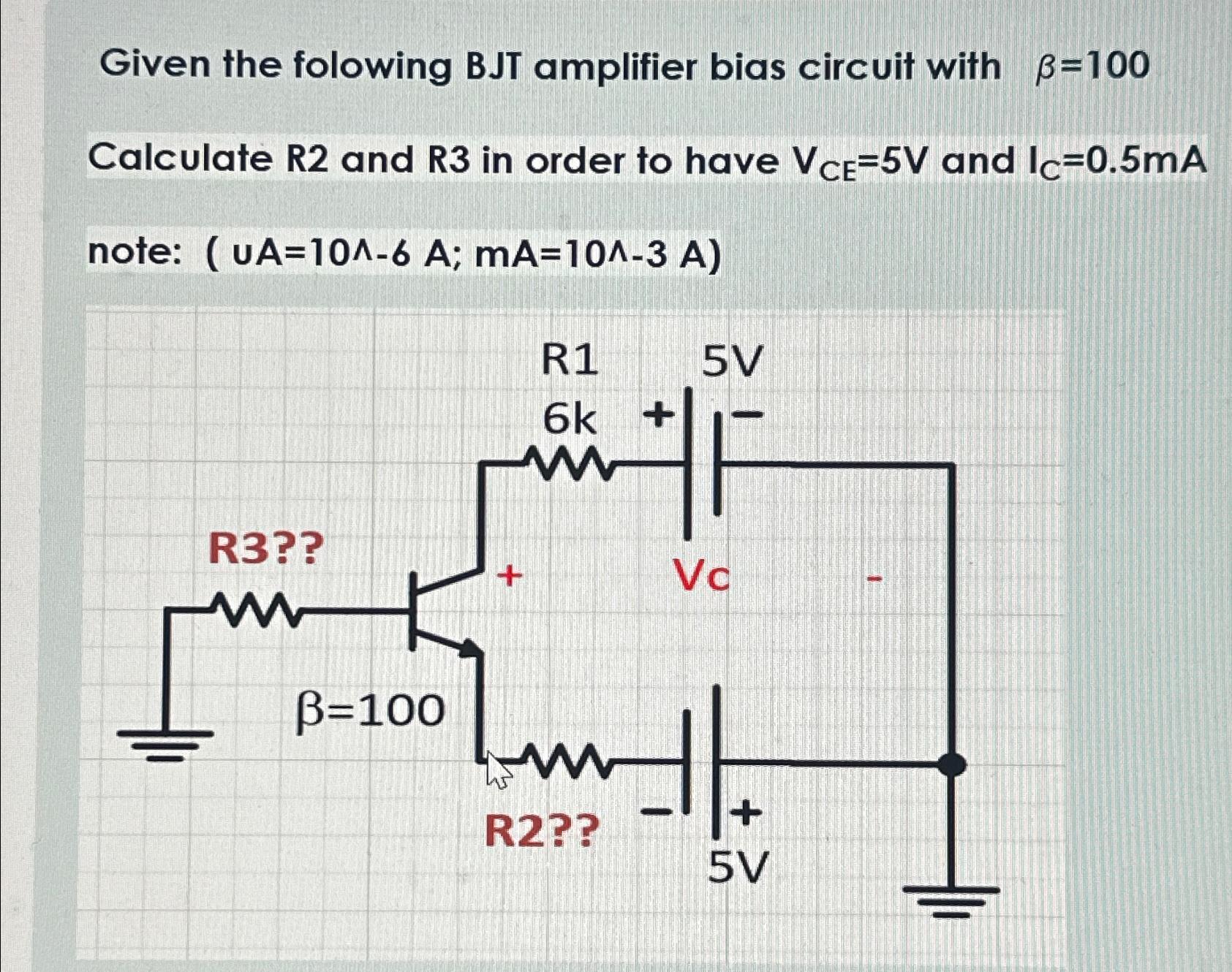 Solved Given the folowing BJT amplifier bias circuit with | Chegg.com