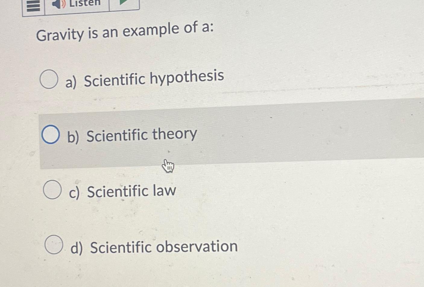Solved Gravity is an example of a:a) ﻿Scientific | Chegg.com