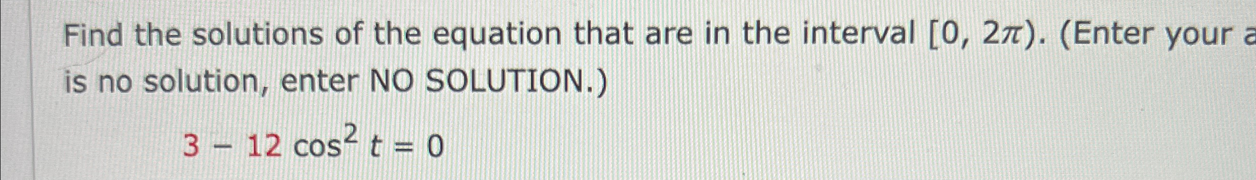 Solved Find the solutions of the equation that are in the | Chegg.com