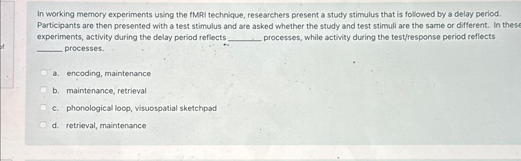 Solved In working memory experiments using the fMRI | Chegg.com
