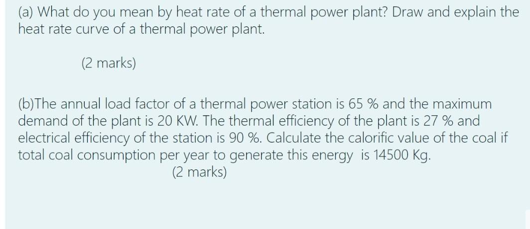 Solved (a) What do you mean by heat rate of a thermal power | Chegg.com