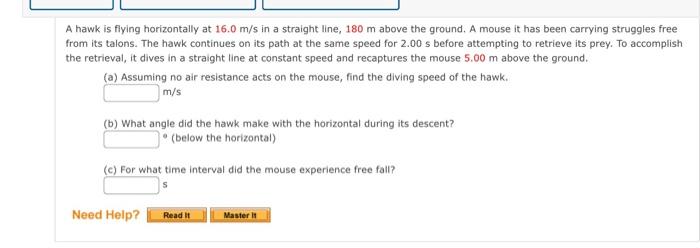 Solved A hawk is flying horizontally at 16.0 m/s in a | Chegg.com