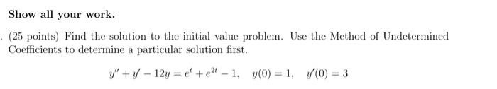 Solved (25 points) Find the solution to the initial value | Chegg.com