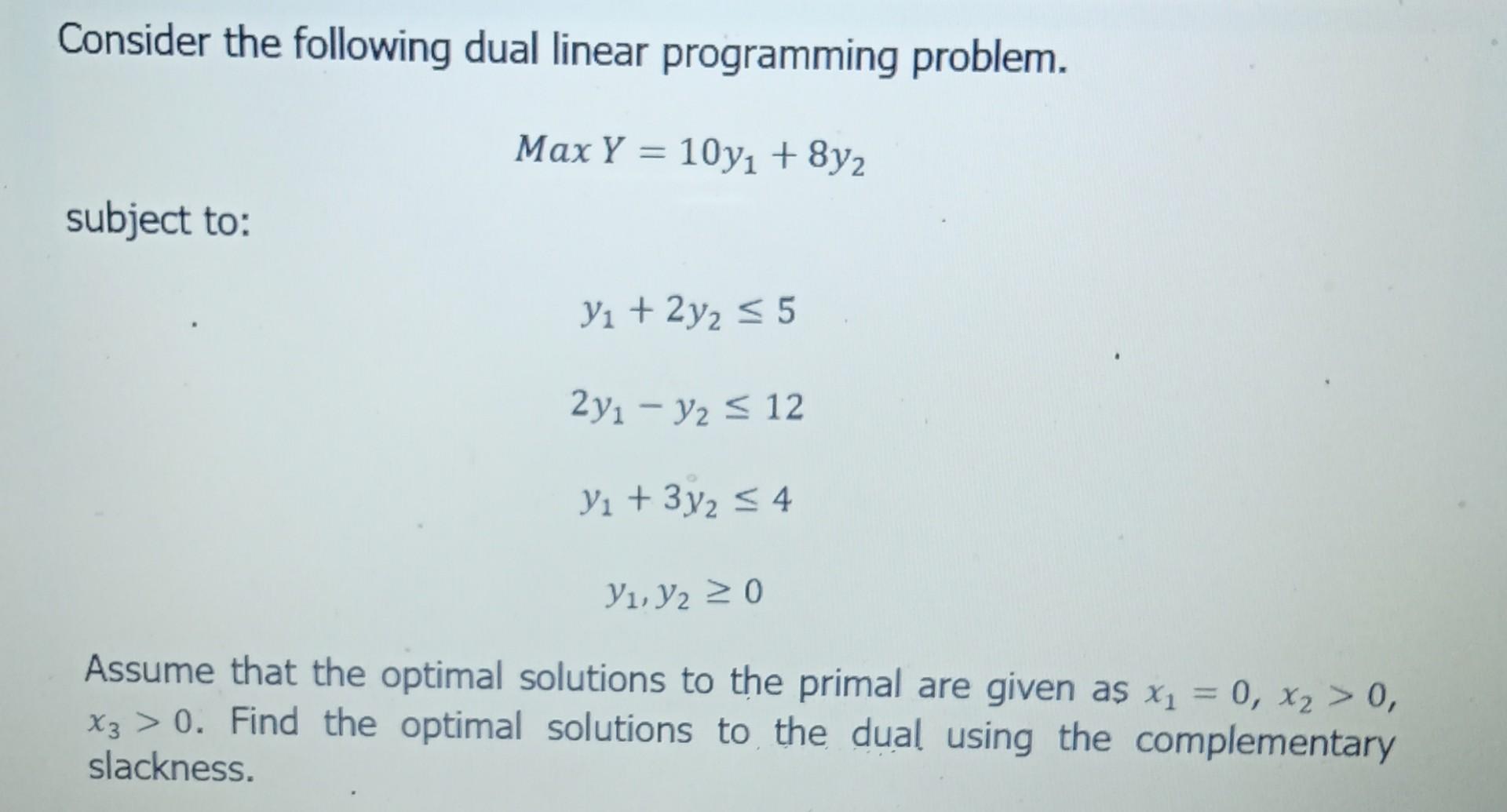 Solved Consider the following dual linear programming | Chegg.com