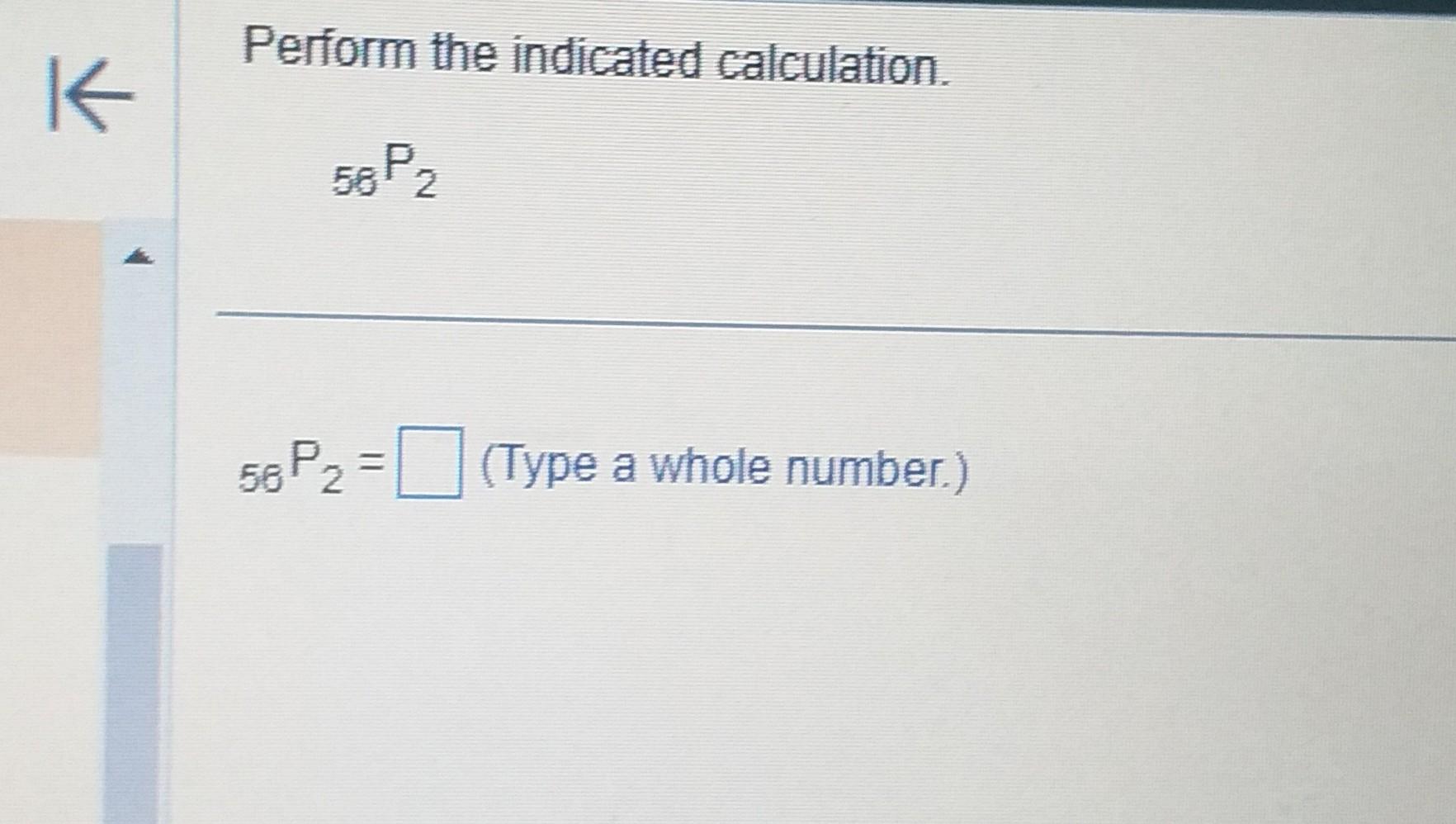 Solved Perform the indicated calculation. 56P2 56P2= (Type a | Chegg.com