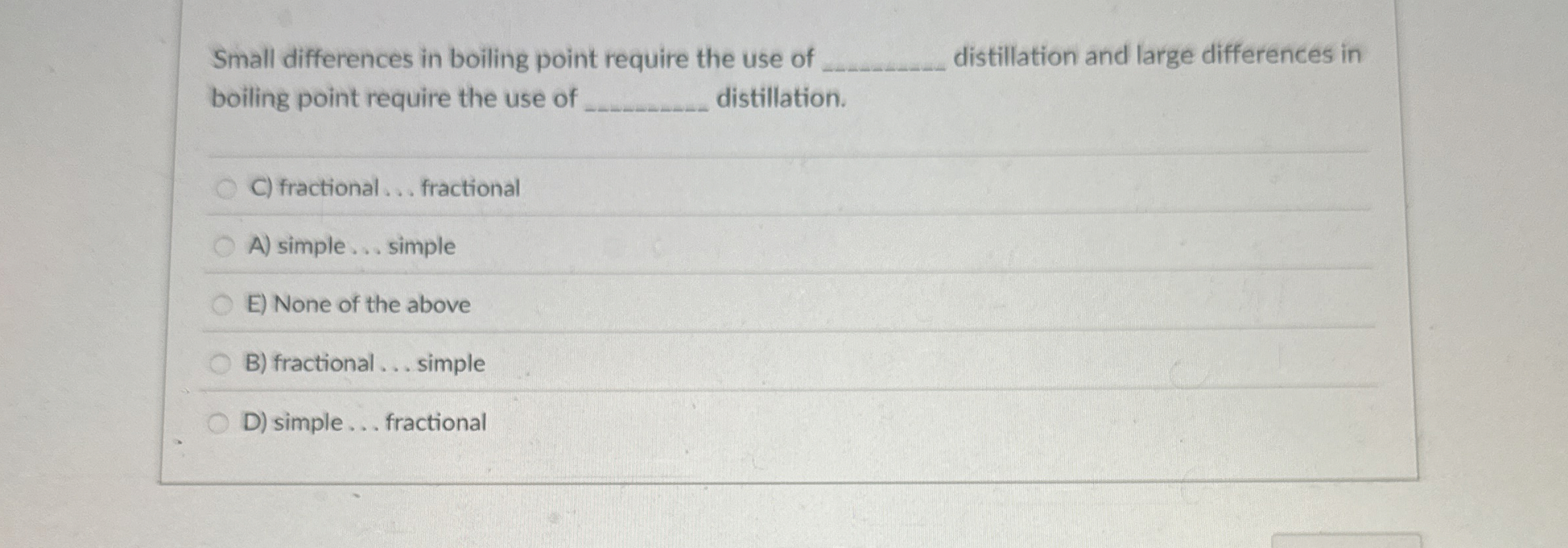 Solved Small differences in boiling point require the use | Chegg.com