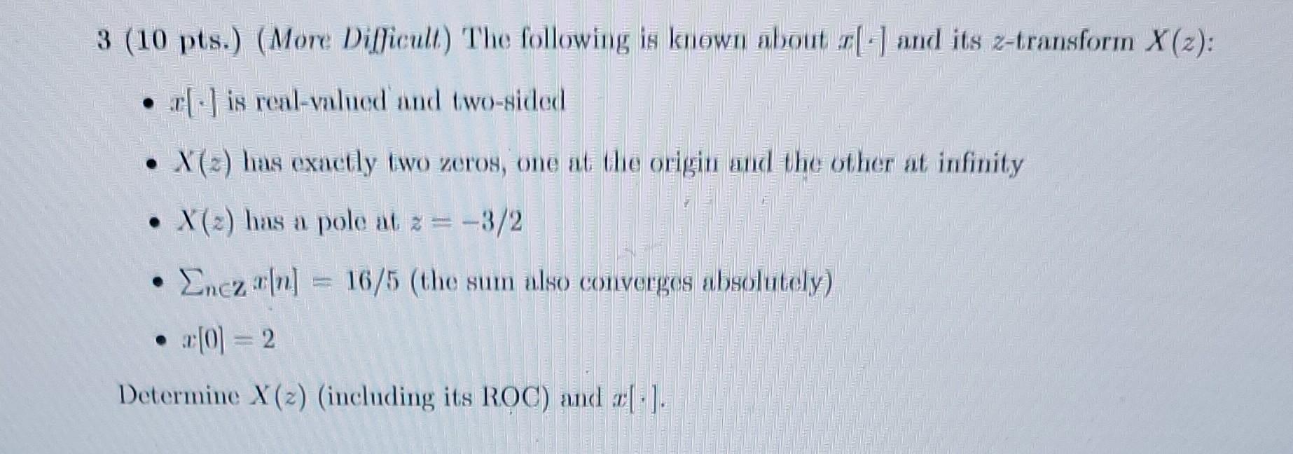 Solved 3 (10 pts.) (More Difficult) The following is known | Chegg.com