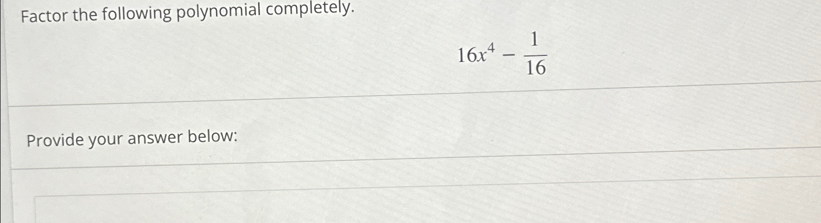 Solved Factor the following polynomial | Chegg.com