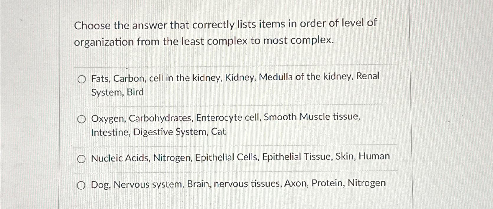 Solved Choose the answer that correctly lists items in order | Chegg.com