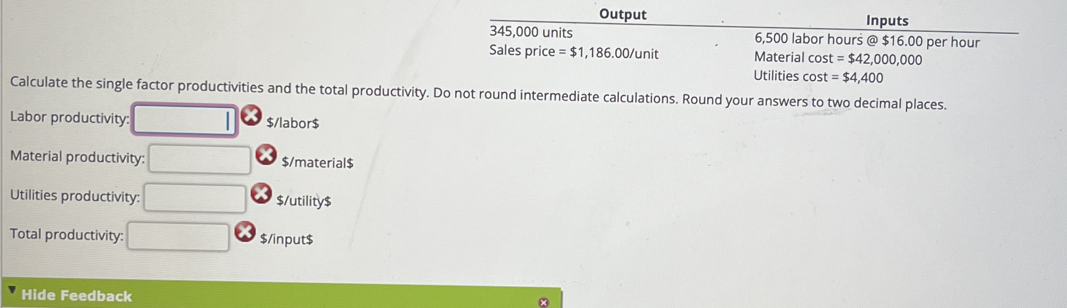 Solved \table[[Output,Inputs],[345,000 ﻿units,6,500 ﻿labor | Chegg.com