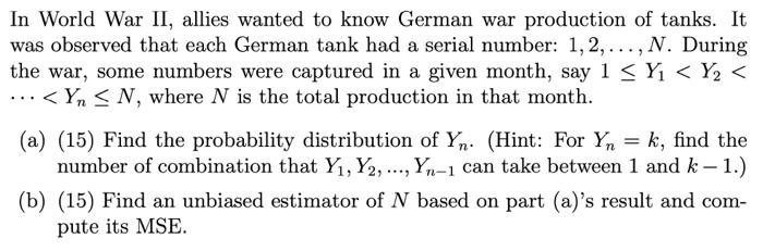 Solved In World War II, allies wanted to know German war | Chegg.com