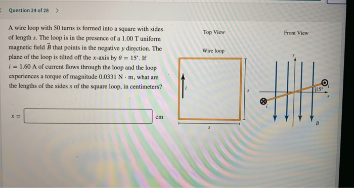 Solved Question 24 of 28 Top View Front View Wire loop A | Chegg.com