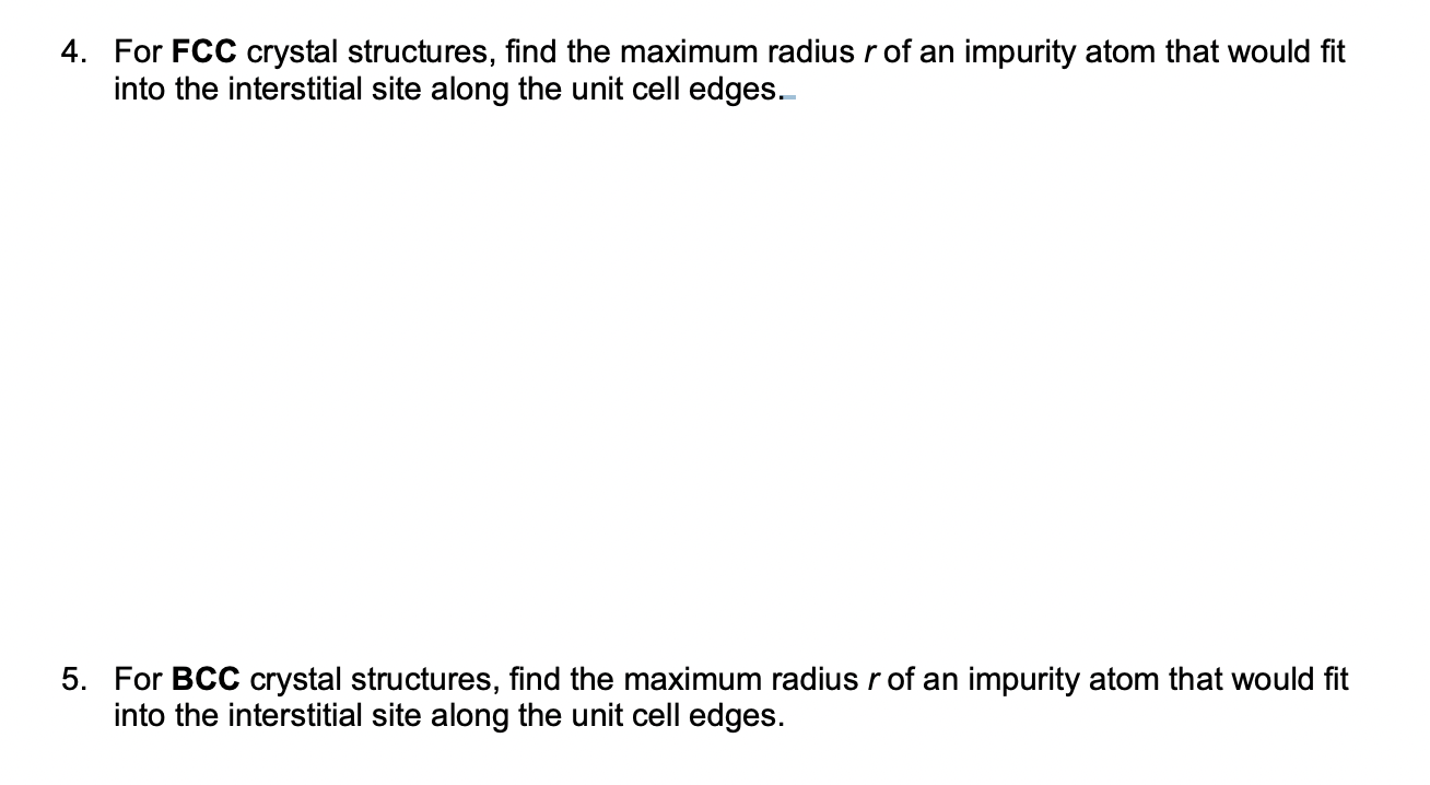 Solved For FCC crystal structures, find the maximum radius r | Chegg.com