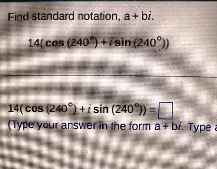 Solved Find standard notation, a+bi. | Chegg.com