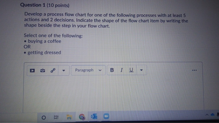 Solved Question 1 (10 points) Develop a process flow chart | Chegg.com