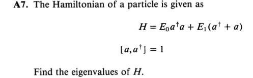 Solved A7. The Hamiltonian of a particle is given as | Chegg.com