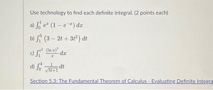 Solved Use technology to find each definite integral. (2 | Chegg.com