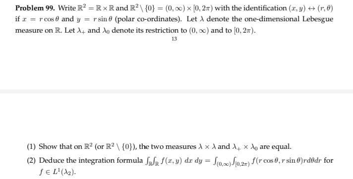 Problem 99. Write R2=R×R and R2\{0}=(0,∞)×[0,2π) with | Chegg.com