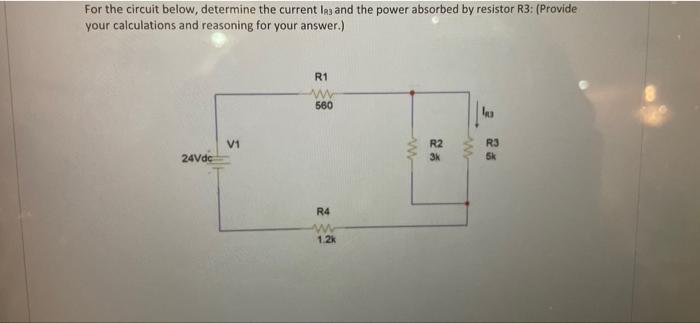 Solved For the circuit below, determine the current les and | Chegg.com