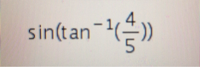 Solved sin(tan-18) | Chegg.com