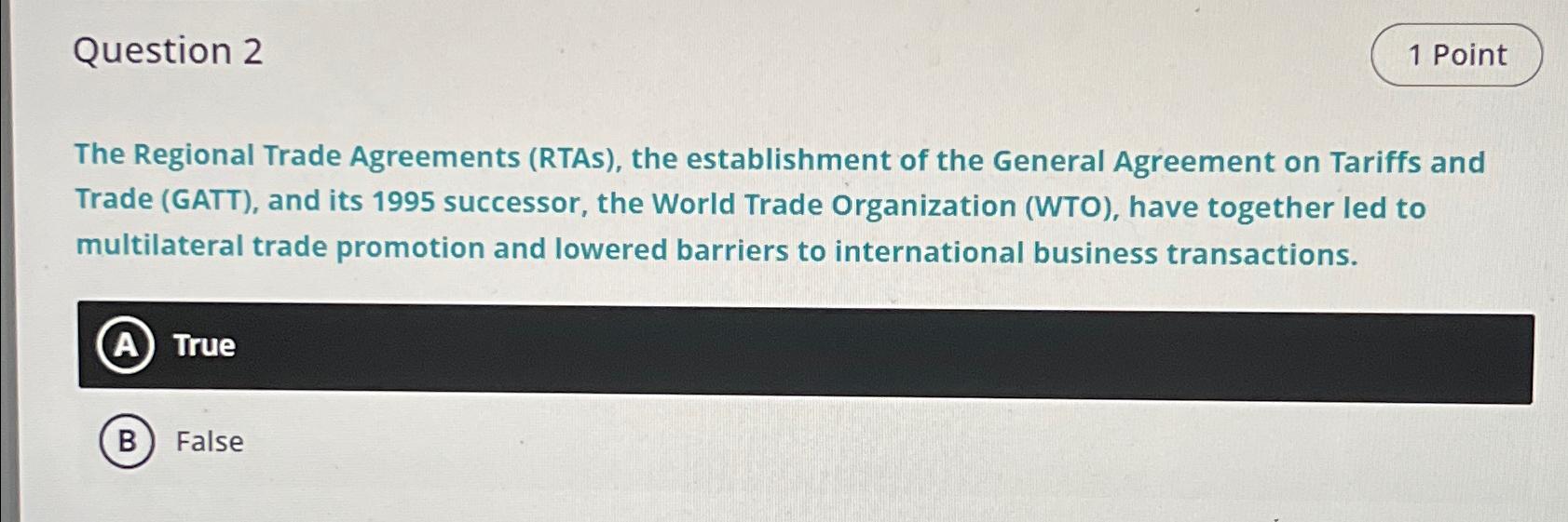 Solved Question 2The Regional Trade Agreements (RTAs), ﻿the | Chegg.com