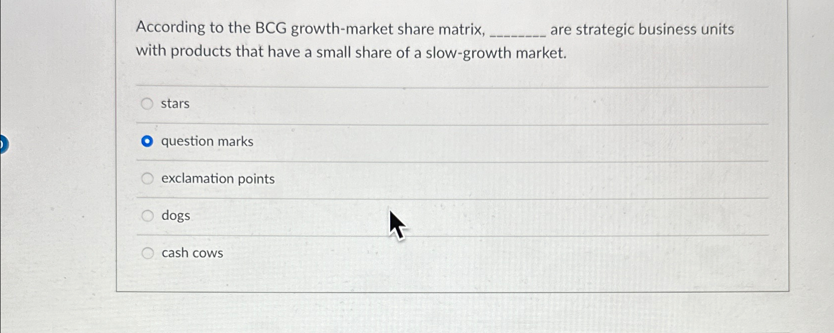Solved According to the BCG growth-market share matrix, are | Chegg.com
