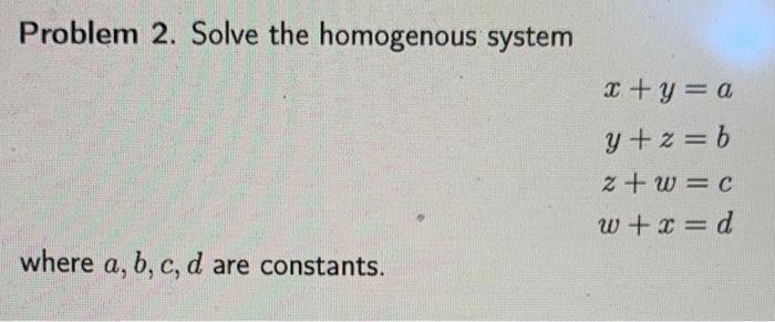 Solved Problem 2 . Solve the homogenous system | Chegg.com