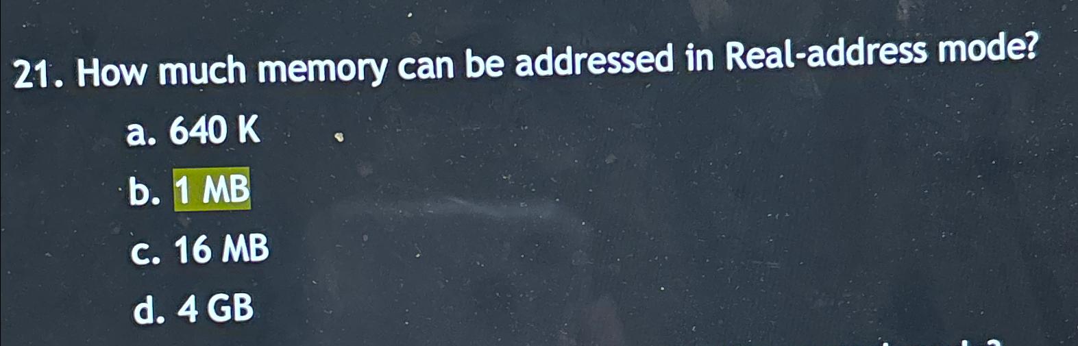 Solved How much memory can be addressed in Real-address | Chegg.com