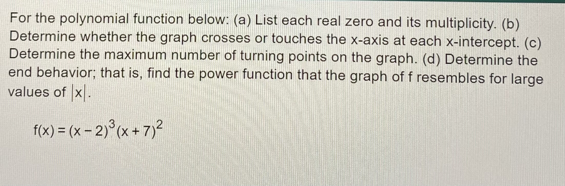 Solved For the polynomial function below: (a) ﻿List each | Chegg.com