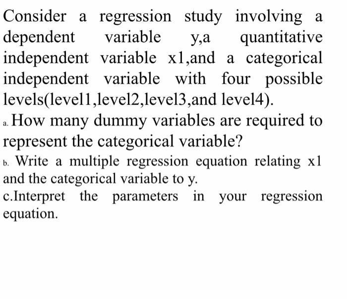 Solved Consider a regression study involving a dependent | Chegg.com