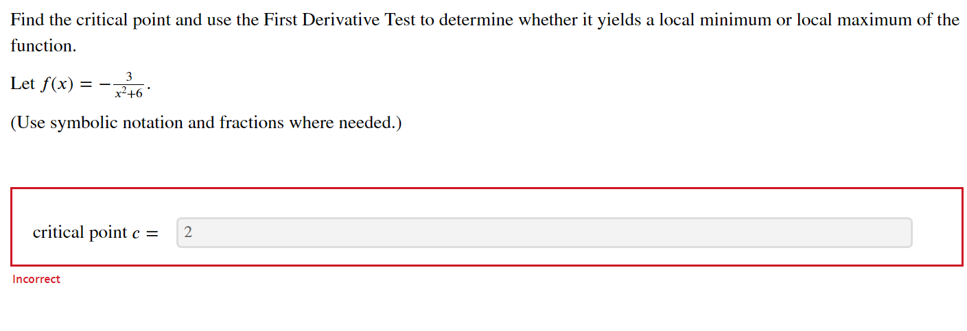 Solved Find the critical point and use the First Derivative | Chegg.com