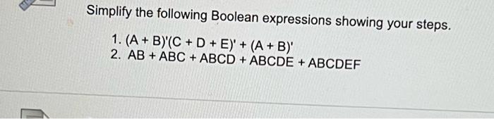 Solved Simplify the following Boolean expressions showing | Chegg.com