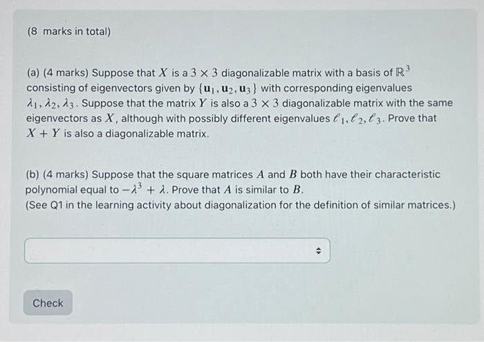 Solved (a) ( 4 marks) Suppose that X is a 3×3 diagonalizable | Chegg.com