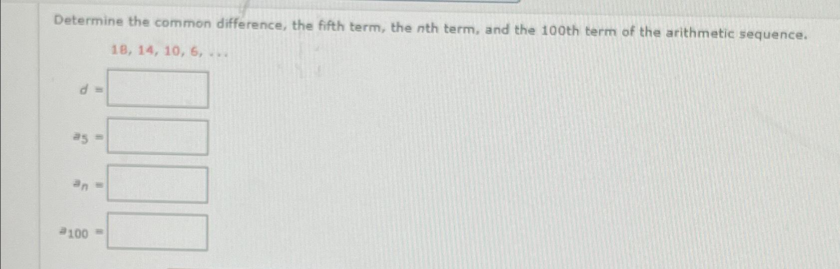 Solved Determine the common difference, the fifth term, the | Chegg.com