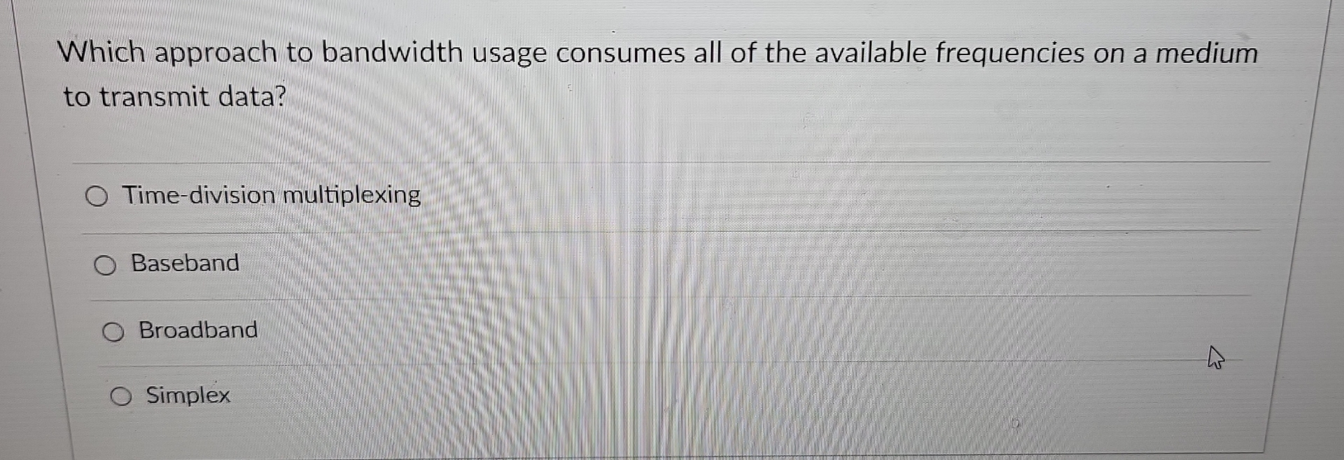 Solved Which approach to bandwidth usage consumes all of the | Chegg.com