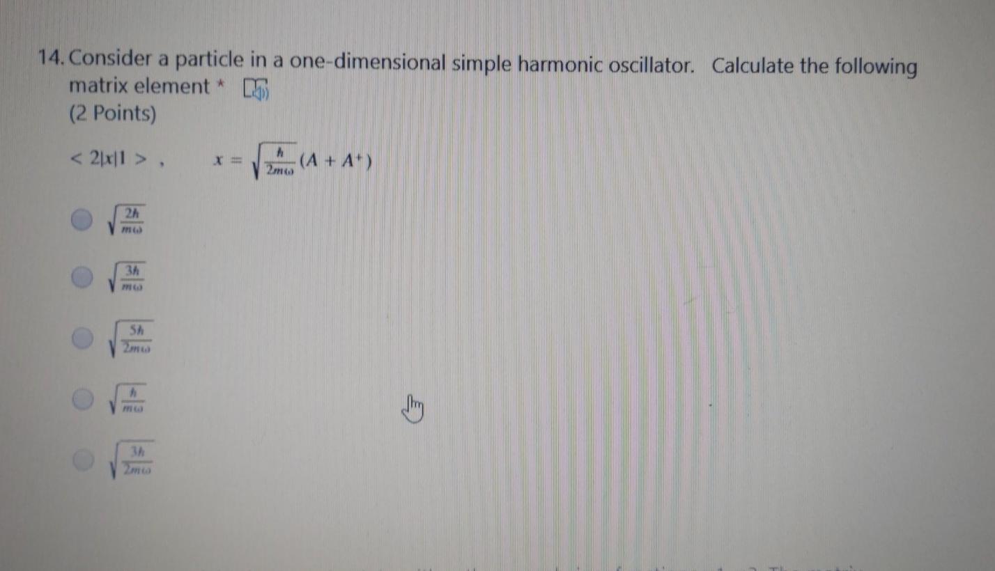 Solved 14. Consider a particle in a one-dimensional simple | Chegg.com