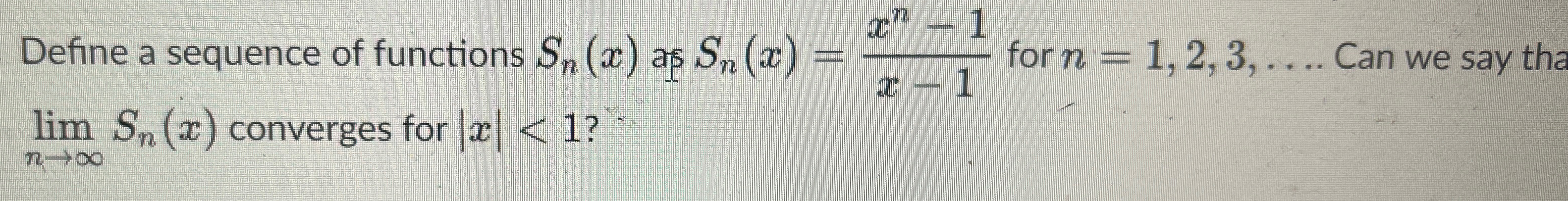 Solved Define a sequence of functions Sn(x) ﻿as | Chegg.com