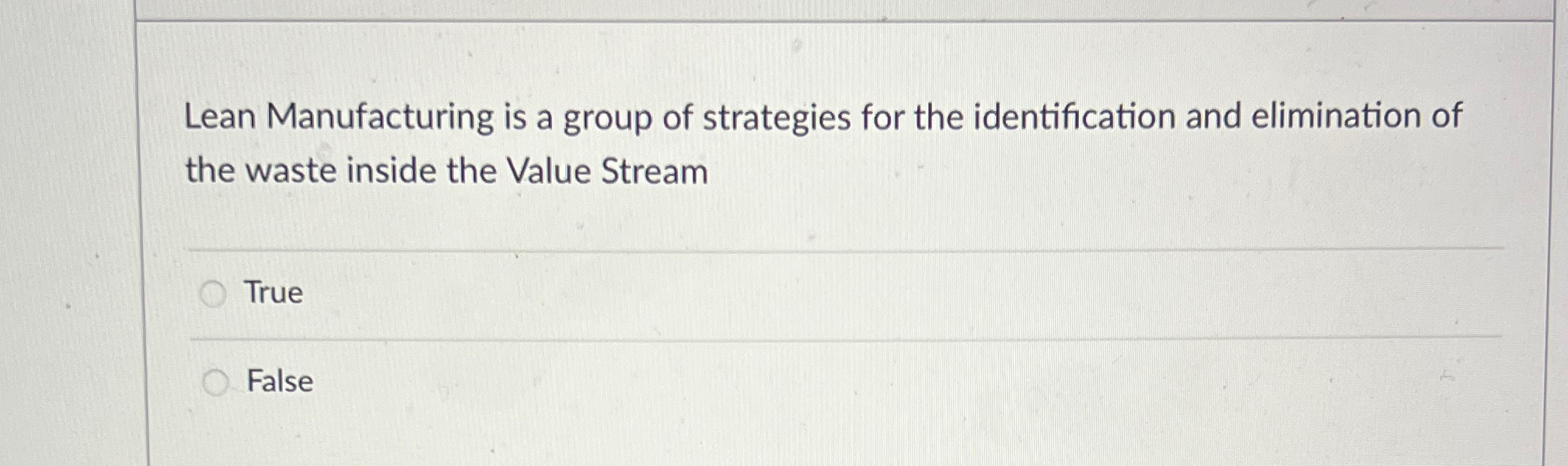 Solved Lean Manufacturing is a group of strategies for the | Chegg.com