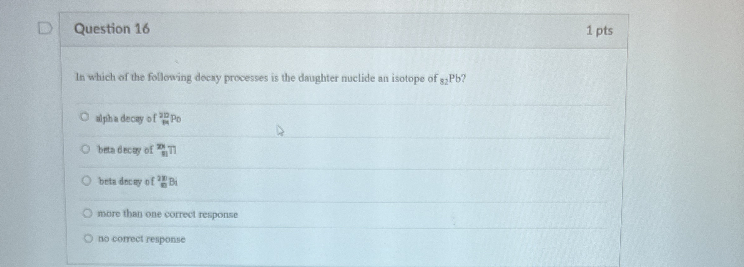 Solved Question 161 ﻿ptsIn which of the following decay | Chegg.com