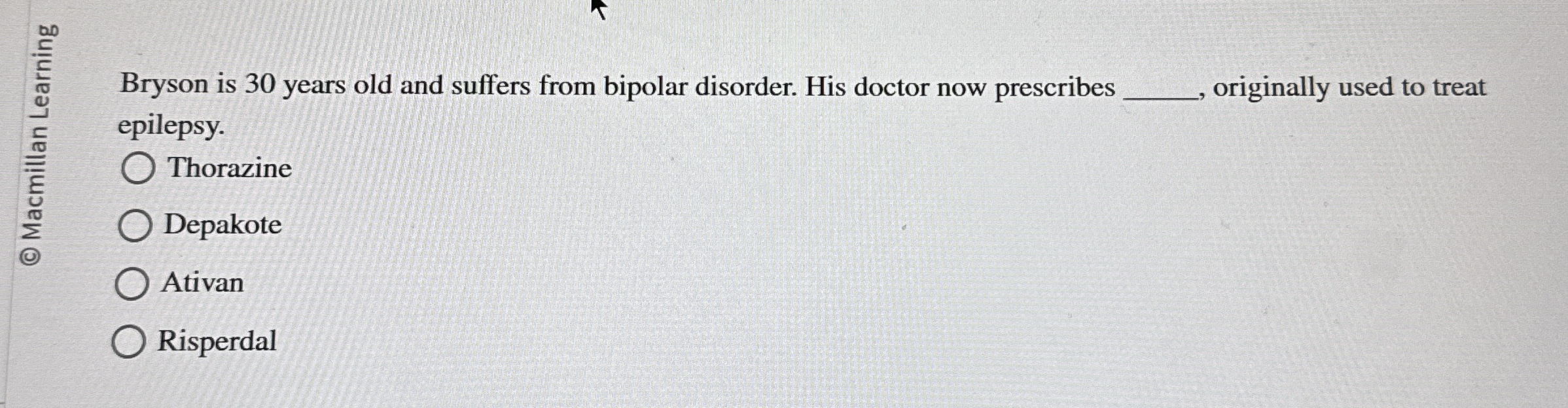 Solved Bryson is 30 ﻿years old and suffers from bipolar | Chegg.com