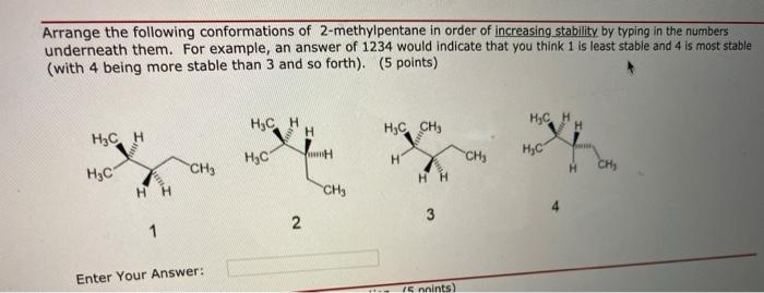 Solved Arrange the following conformations of | Chegg.com