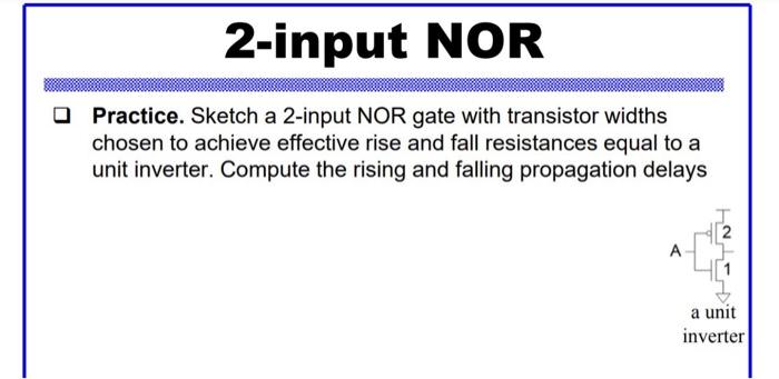 Practice Sketch A 2 Input Nor Gate With Transistor 6193