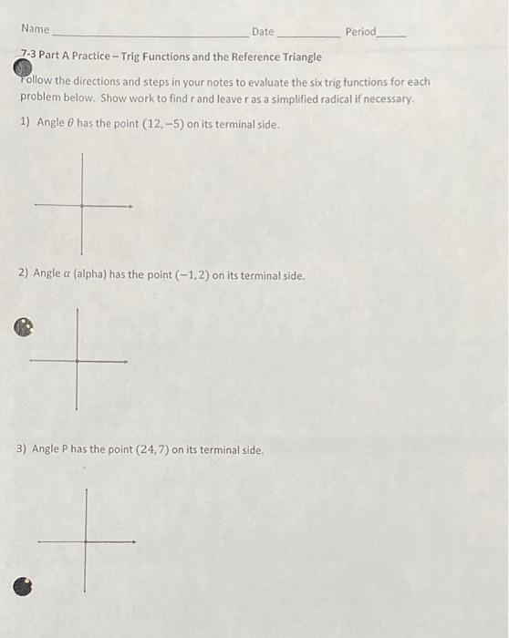 Solved 7 3 Part A Practice Trig Functions And The Refe