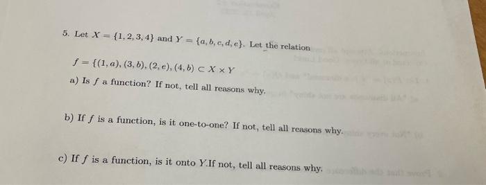 Solved 5. Let X={1,2,3,4} and Y={a,b,c,d,c}. Let the | Chegg.com Solved 5. Let X={1,2,3,4} and Y={a,b,c,d,c}. Let the | Chegg.com