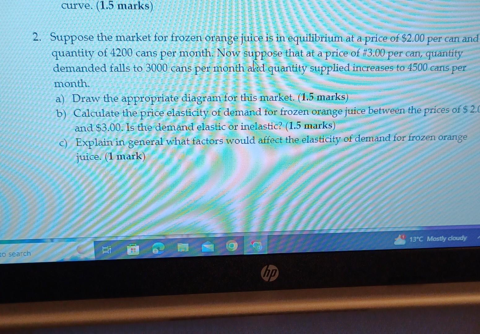 Solved 2. Suppose the market for frozen orange juice is in | Chegg.com